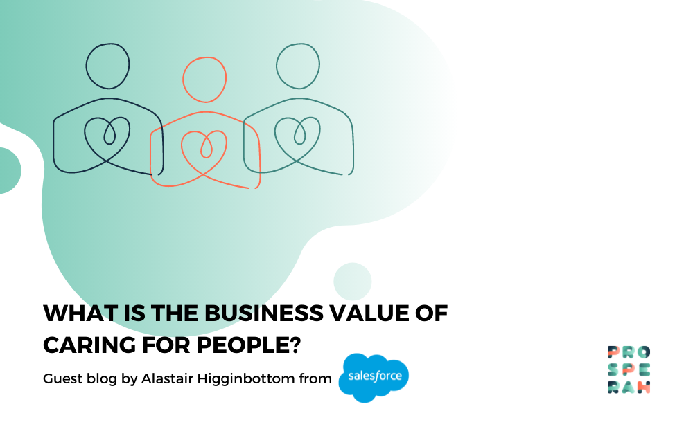 What is the Business Value of Caring for People? - Prosperah Blog